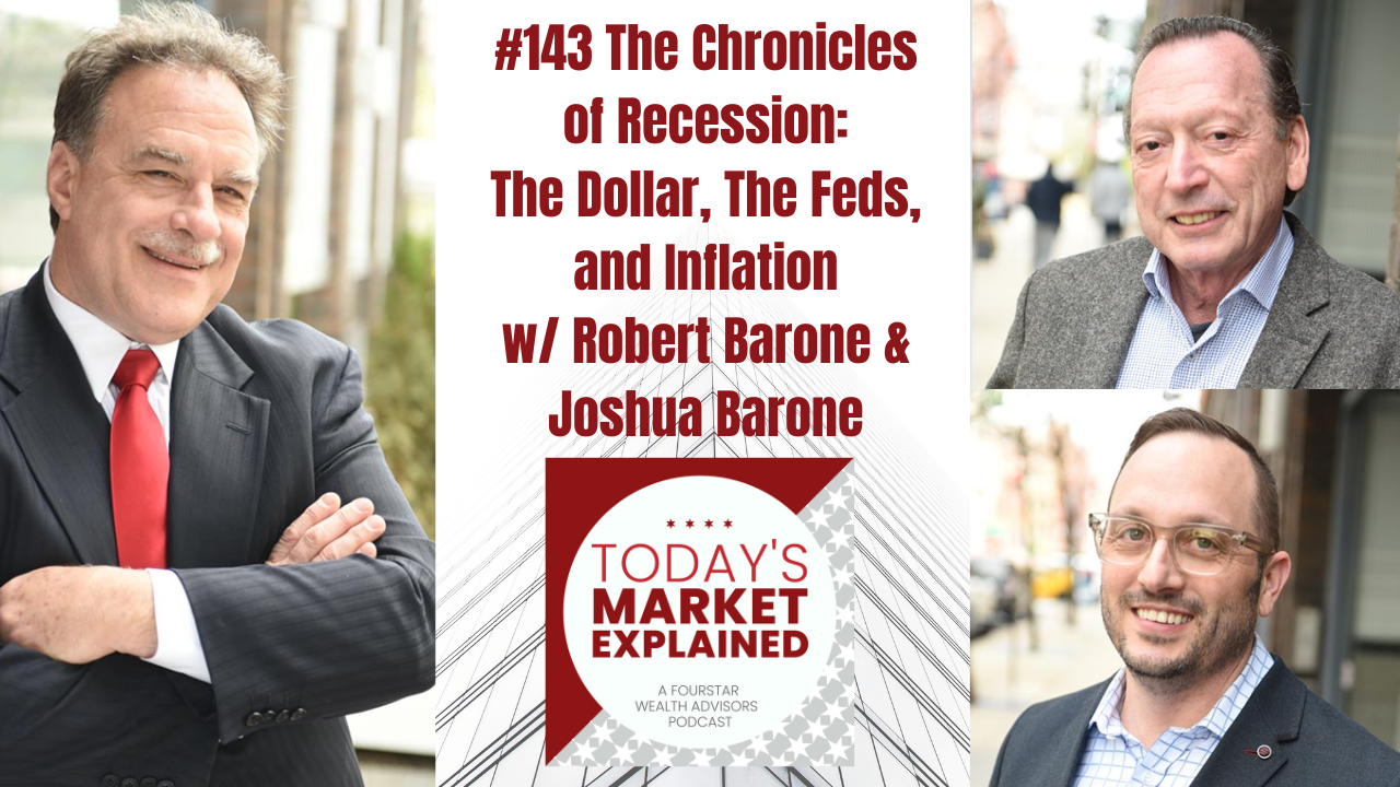 #143 The Chronicles of Recession: The Dollar, The Fed, and Inflation w ...
